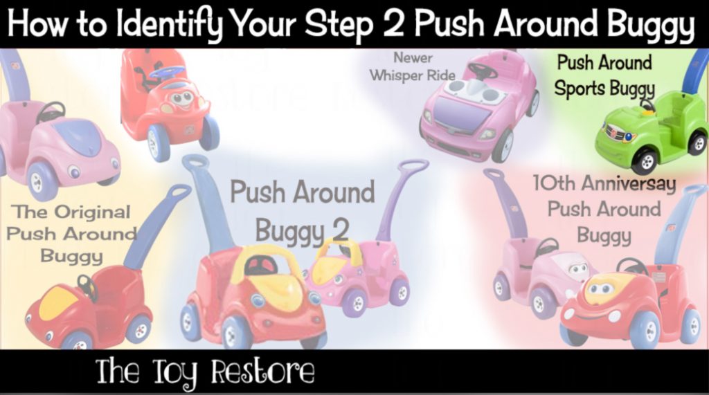 Identify Your Step 2 Push Around Buggy - thetoyrestore.com