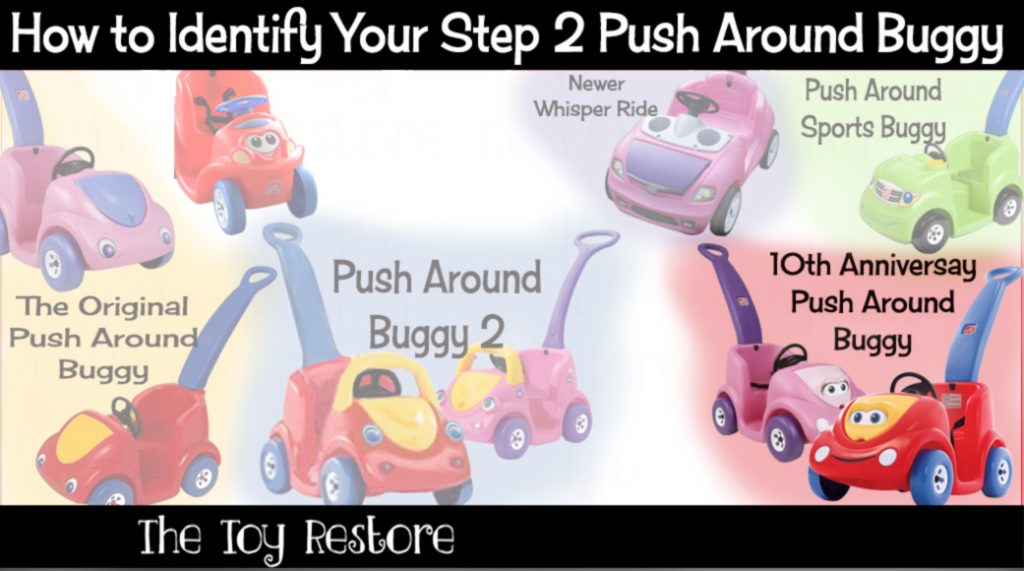 Identify Your Step 2 Push Around Buggy - thetoyrestore.com